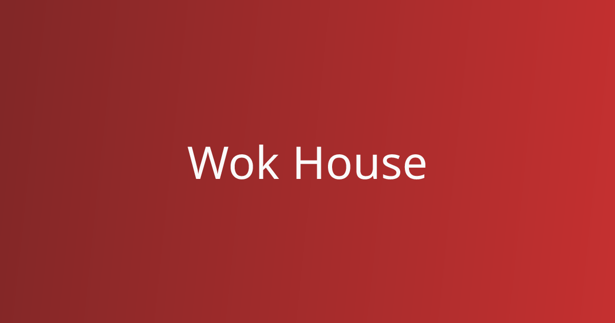Order Authentic Chinese Online | Wok House - Pickup or Delivery Available